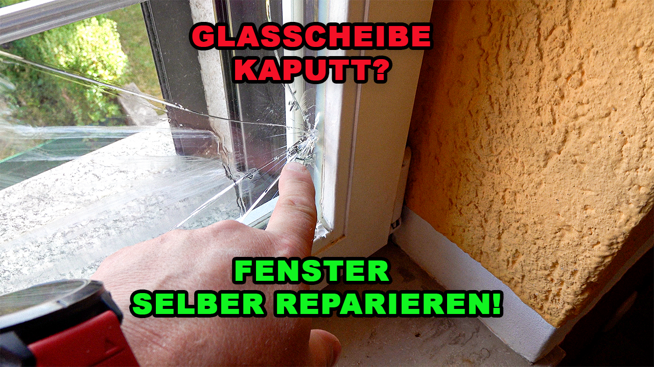 Fenster Kaputt Scheibe Einfach Selber Austauschen So Einfach Geht S