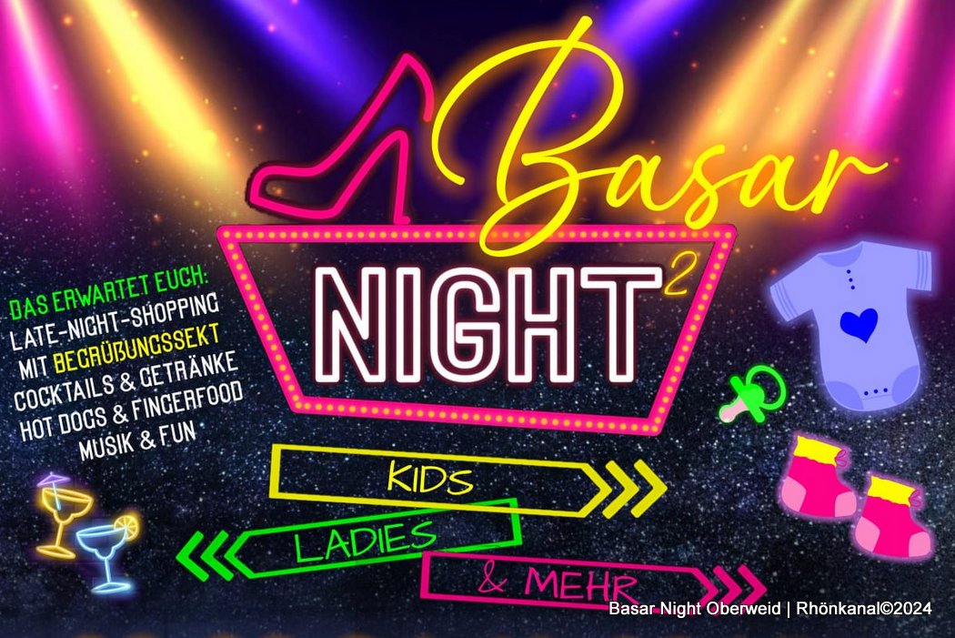 Basar Night 2.0 in Oberweid – Begrüßungssekt inklusive 22.3.24 ...